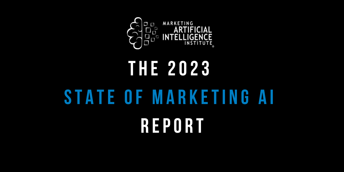 The 2023 State of Marketing AI Report